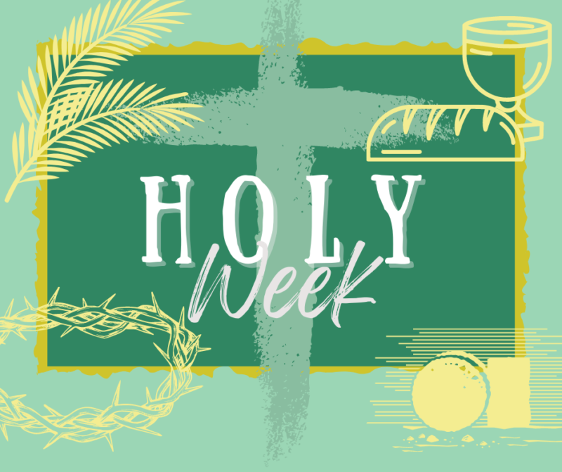The Holy Week Journey - Covenant United Methodist Church